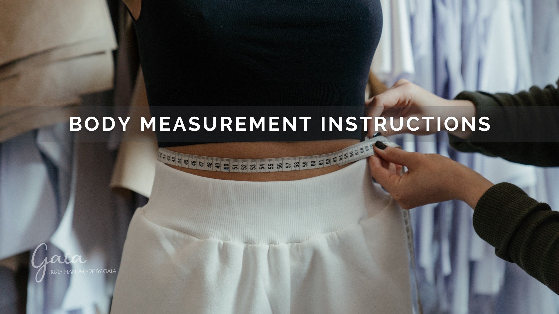 Your easy measurement guide – MadebyGaia